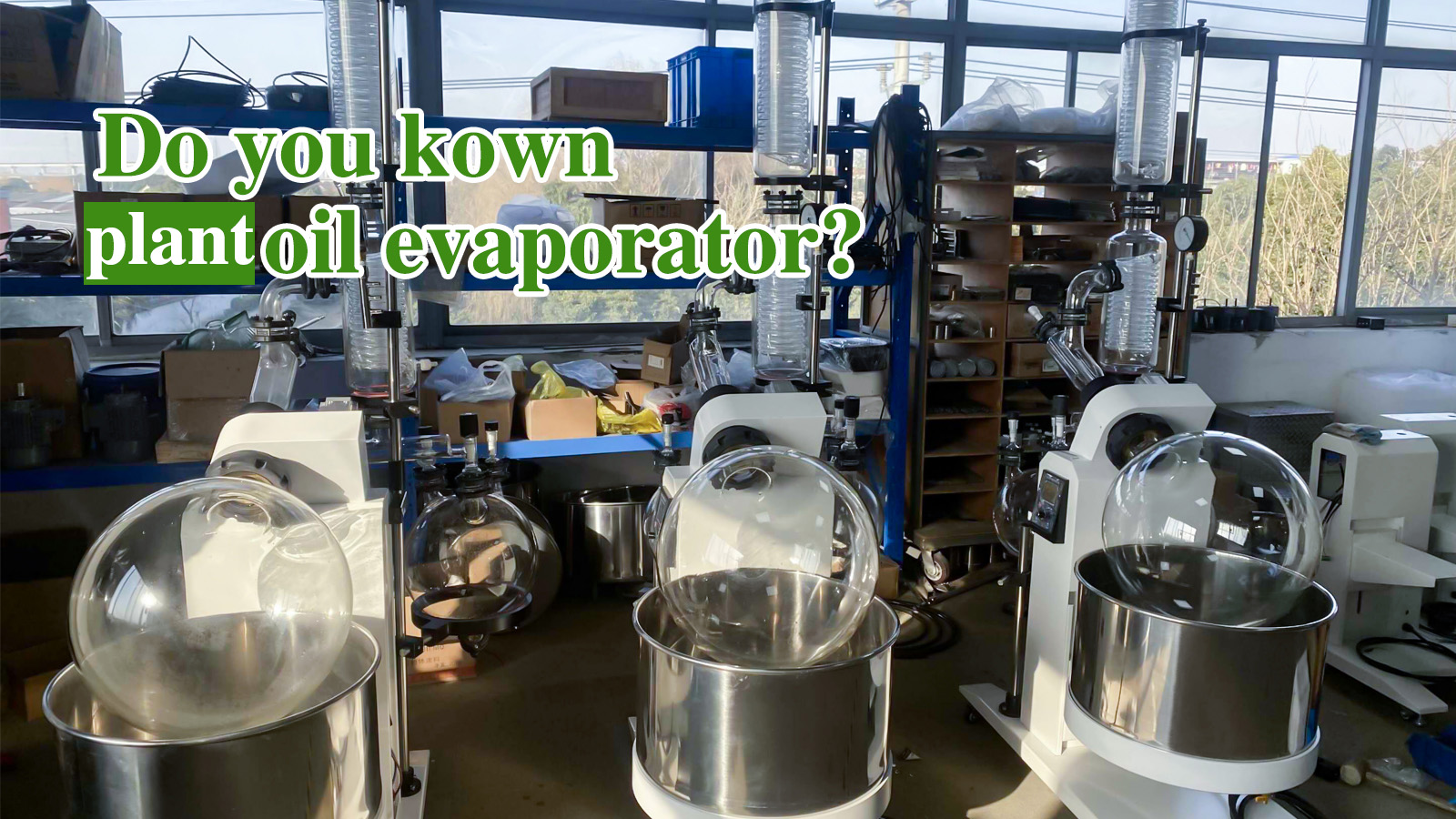 Do you know plant oil evaporator？