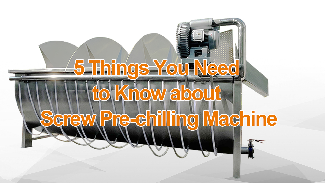5 Things You Need to Know about Screw Pre-chilling Machine