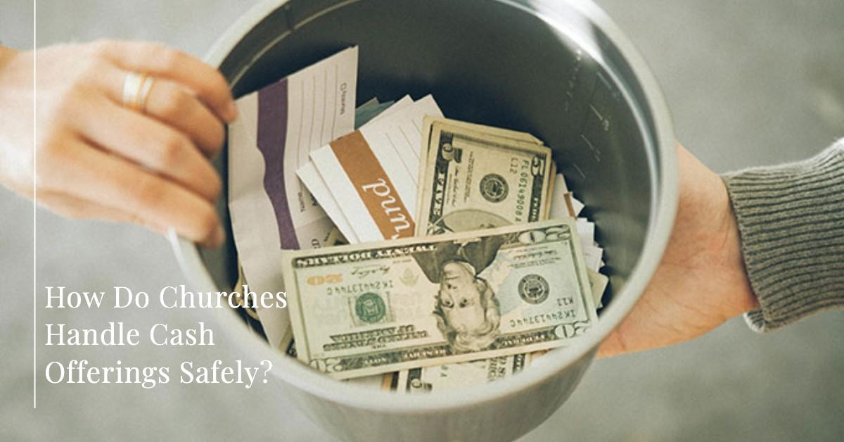 How Do Churches Handle Cash Offerings Safely? | RIBAO Technology