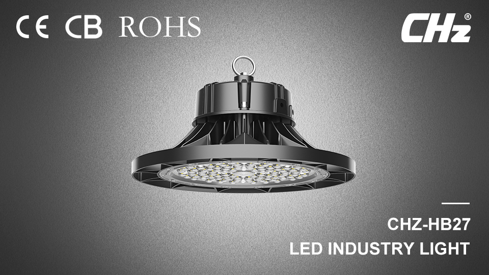 High Quality LED High Bay Light CHZ-HB27 Wholesale | CHZ Lighting