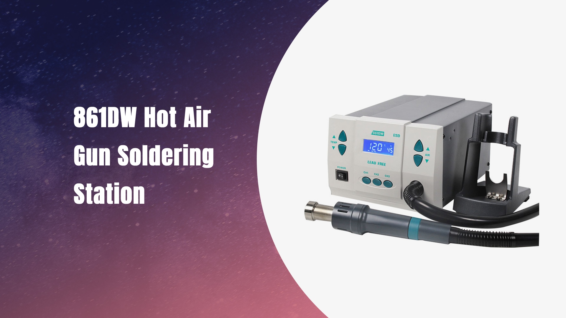 861DW Hot Air Gun Soldering Station,Hot Air Rework Station Manufacturer ...