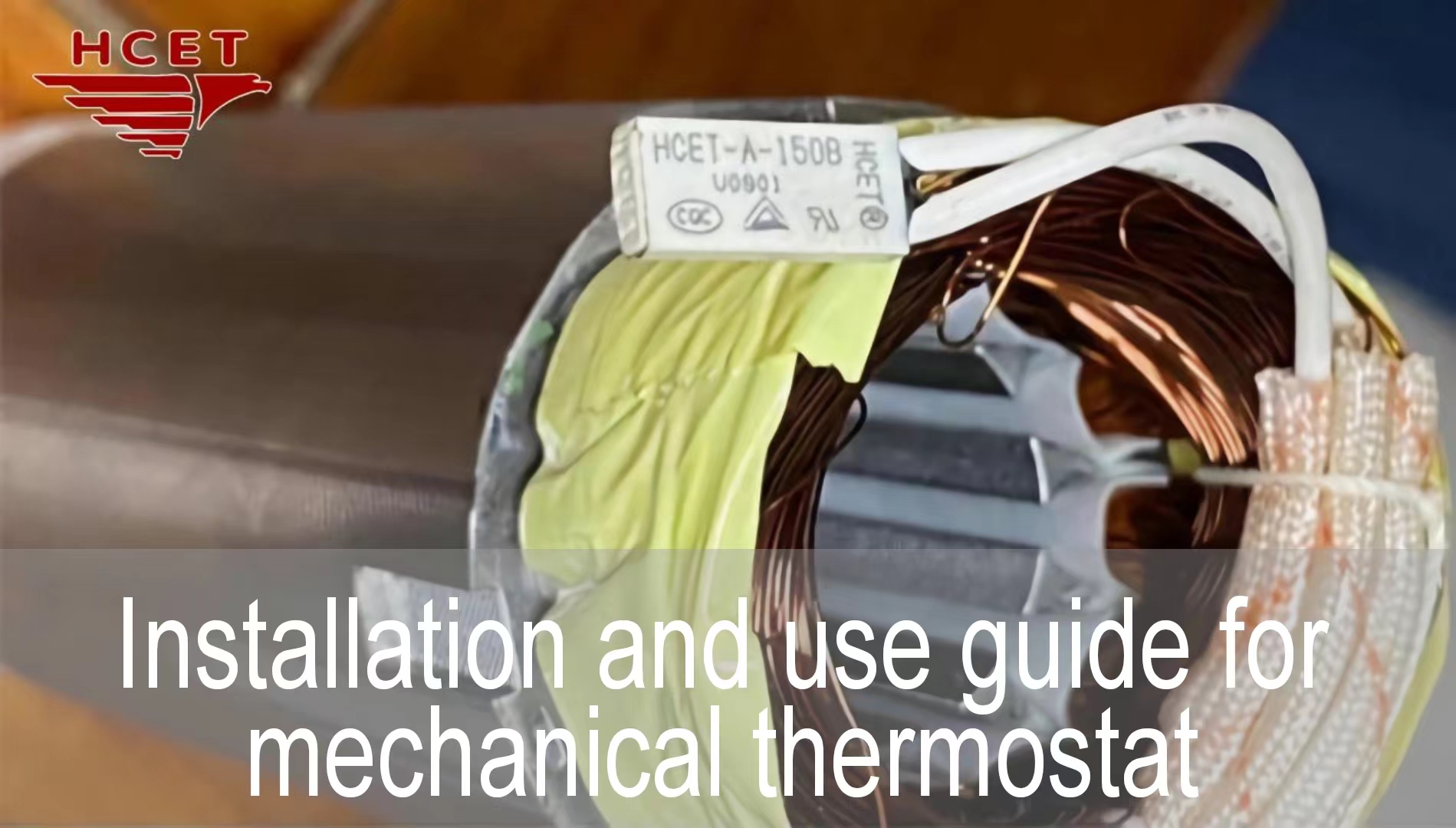Installation and use guide for mechanical thermostat | Haichuan | Haichuan