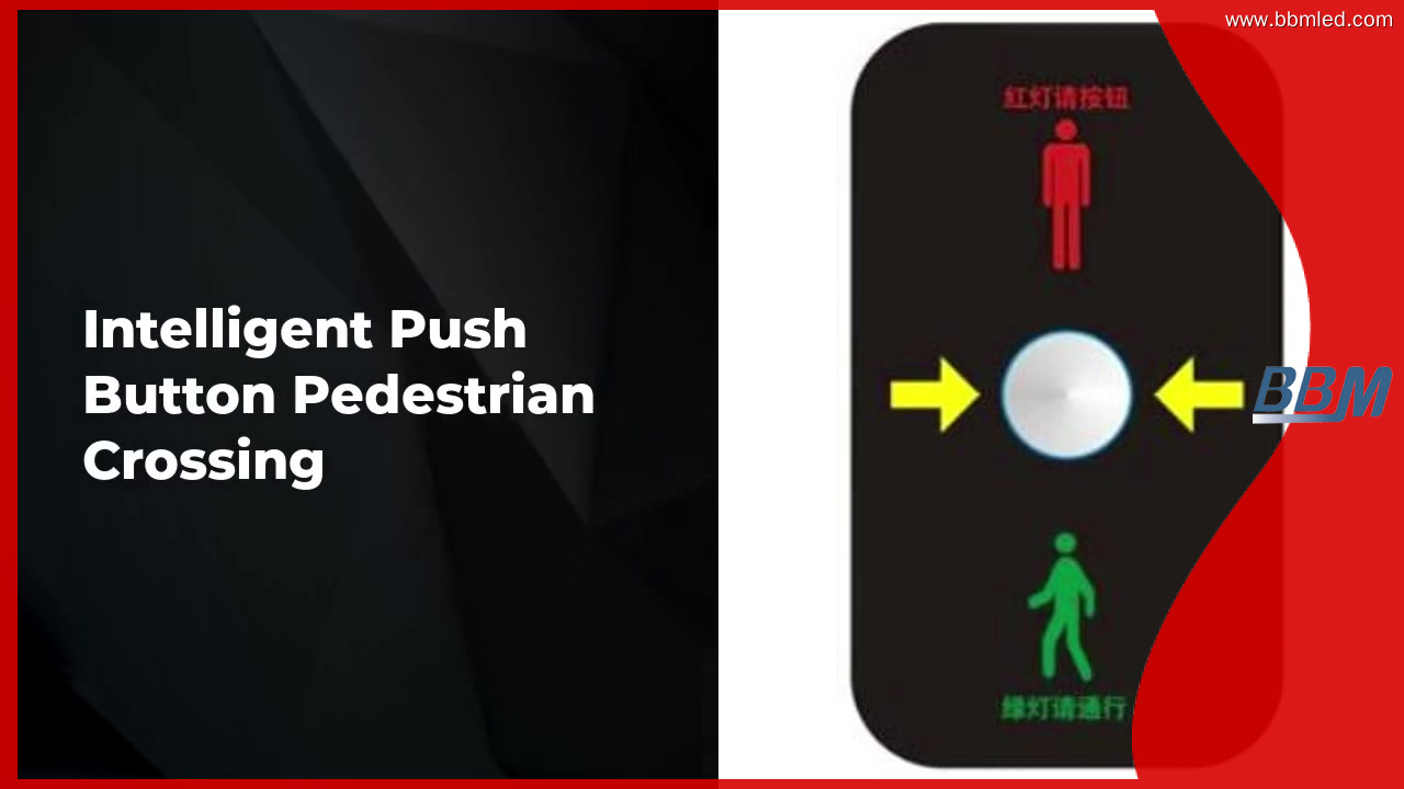 BBM Traffic Light | Best push button pedestrian crossing company