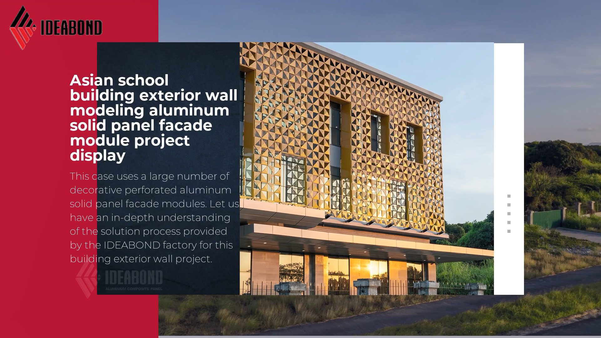 IDEABOND perforated aluminum solid panels are used for the exterior ...